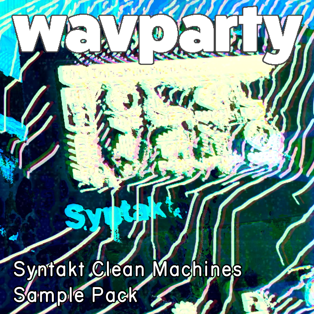 Syntakt Clean Machines sample pack | Wavparty
